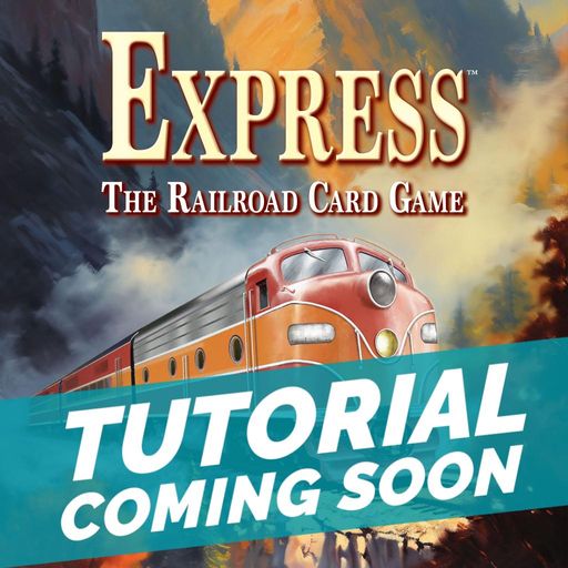 DIZED Tutorials | Express: The Railroad Card Game